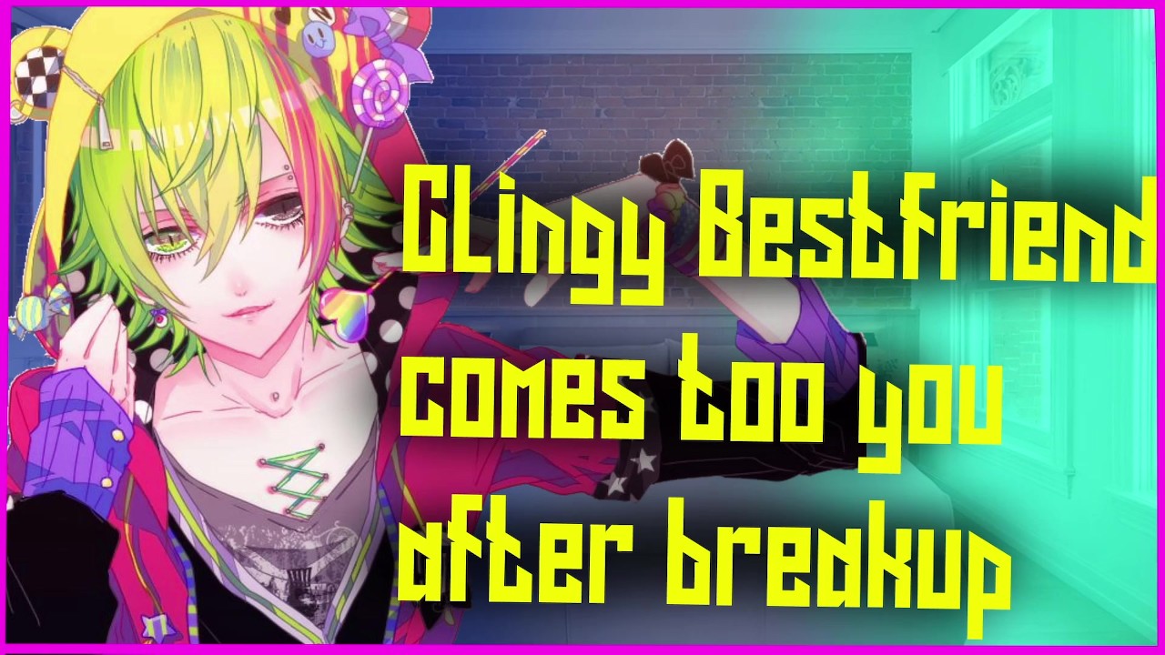 Clingy Best Friend Comes To You After Breakup M4m Free Sex Video