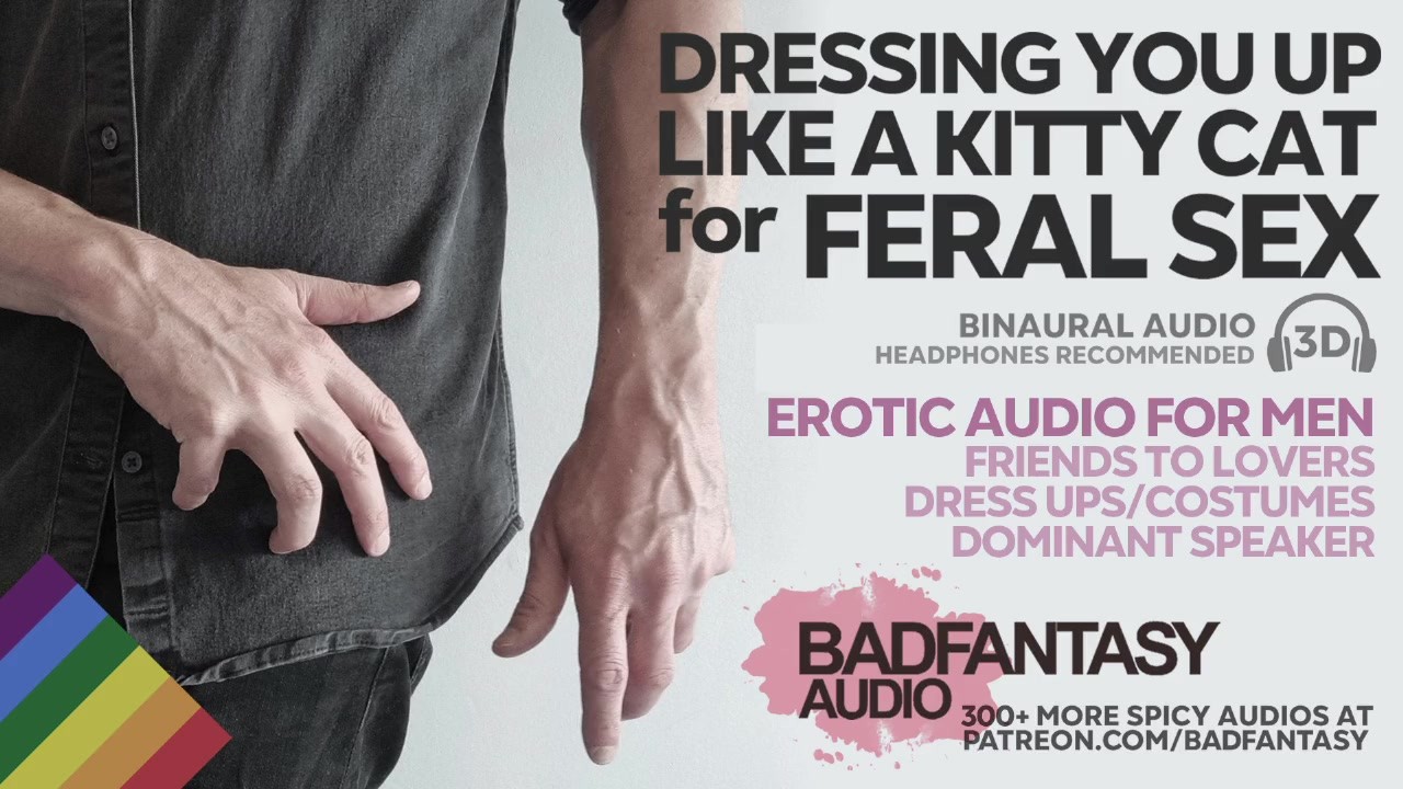 Dressing You Like A Kittycat For Feral Gay Sex Erotic Audio For Men M4m Friends To Lovers