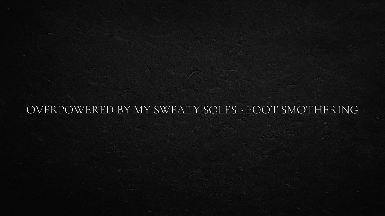 Overpowered By My Sweaty Soles Foot Smothering Free Sex Video Redtube